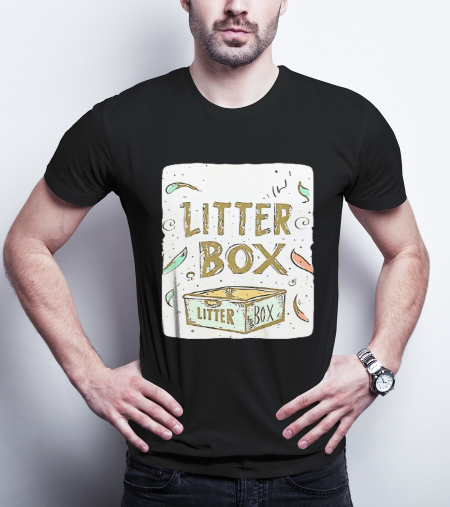 Litter Box Cat Pet Kitten Animal Fun Artwork With Litter Box T-Shirt