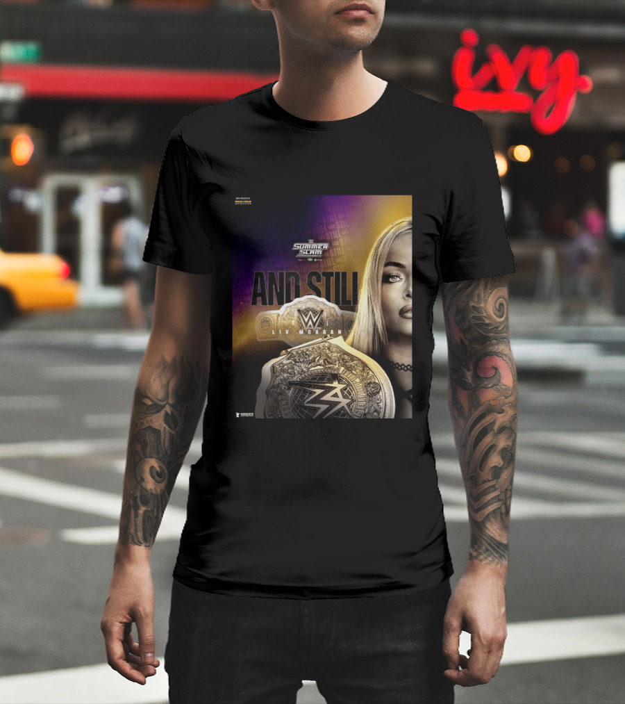 WWE Summer Slam And Still Liv Morgan Championship T-Shirt