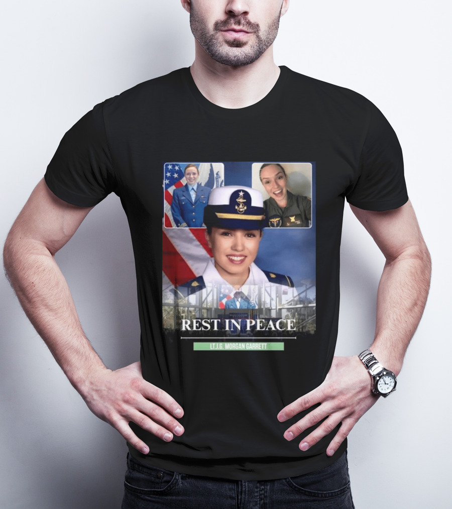 Rest In Peace LT.J.G. Morgan Garrett Memorial Honor T-Shirt