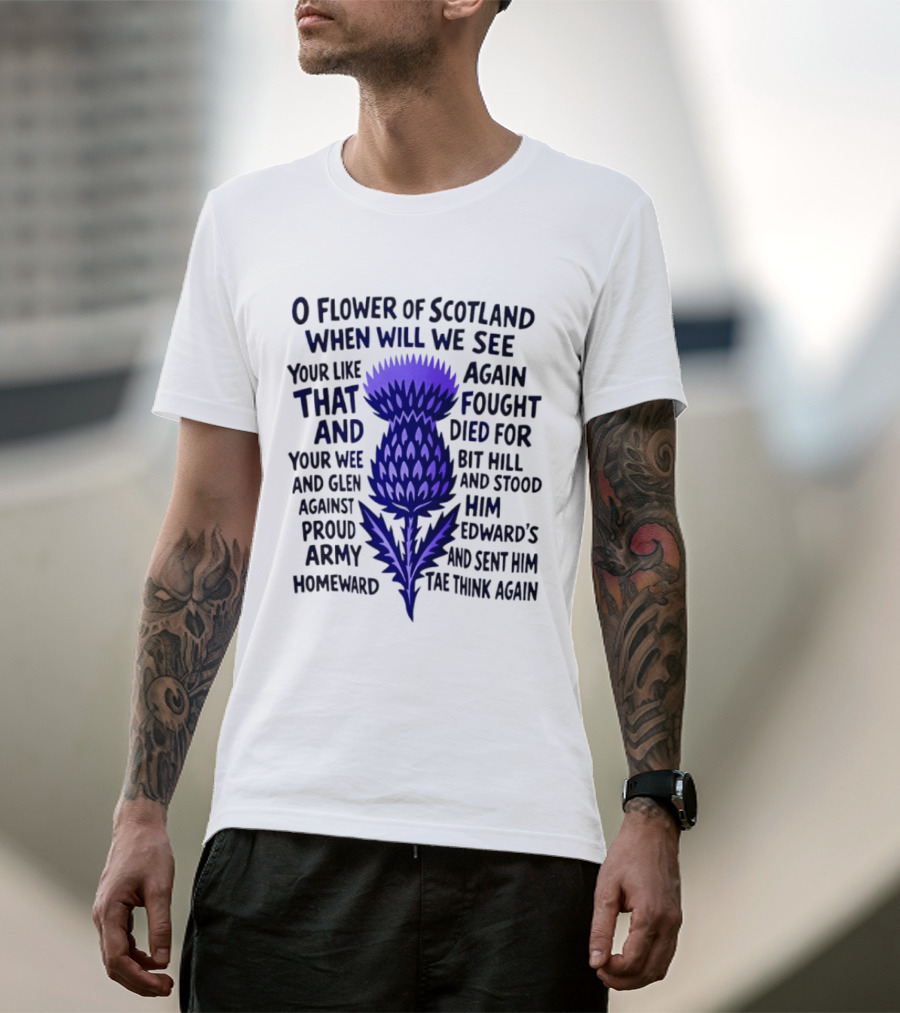 Flower Of Scotland Thistle National Anthem Lyrics T-Shirt