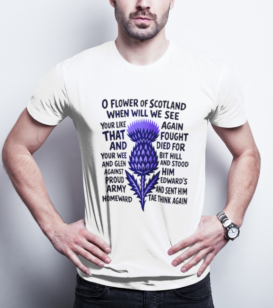 Flower Of Scotland Thistle National Anthem Lyrics T-Shirt