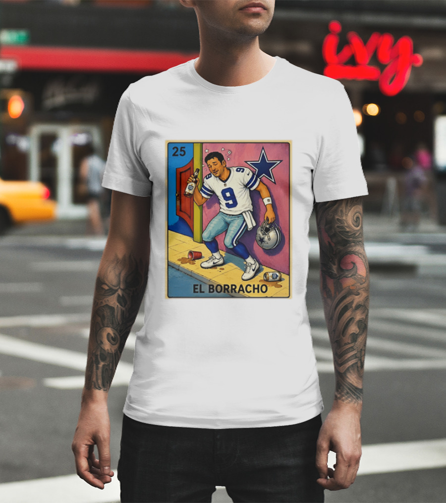 Tony Romo Dallas Cowboys El Borracho Loteria Card 25 T-Shirt