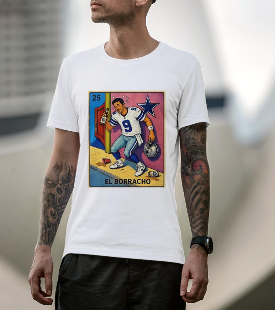 Tony Romo Dallas Cowboys El Borracho Loteria Card 25 T-Shirt