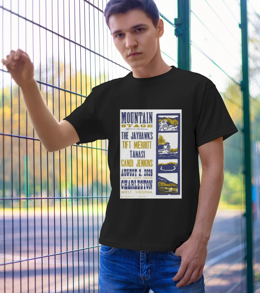 Mountain Stage The Jayhawks Tift Merritt Tanasi Candi Jenkins August 2 2026 Charleston West Virginia T-Shirt