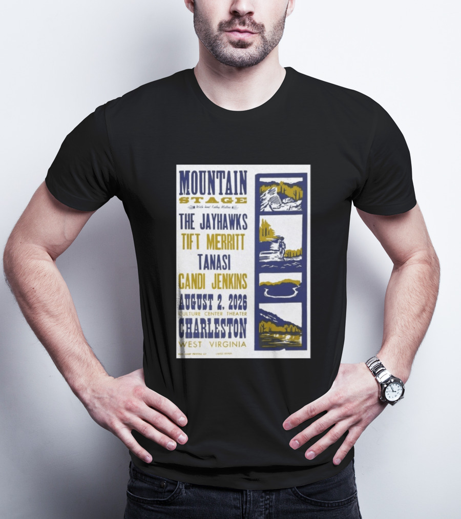 Mountain Stage The Jayhawks Tift Merritt Tanasi Candi Jenkins August 2 2026 Charleston West Virginia T-Shirt