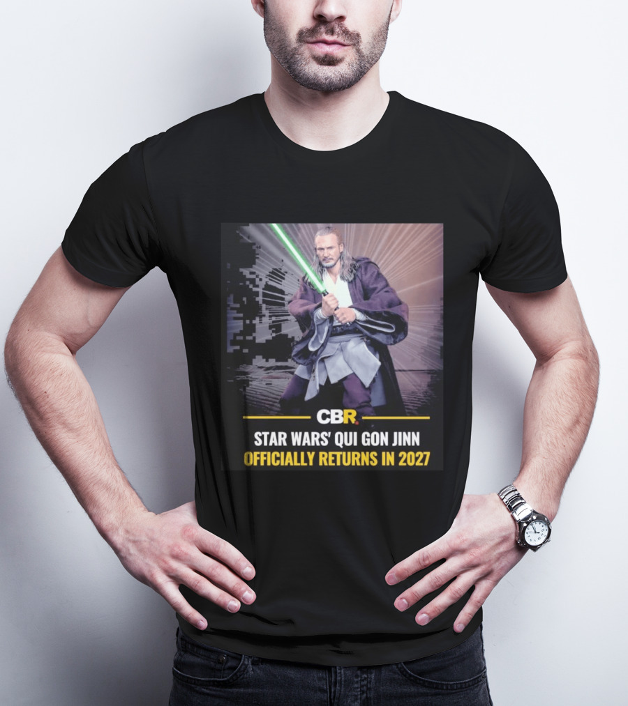 CBR Star Wars Qui Gon Jinn Officially Returns In 2027 T-Shirt