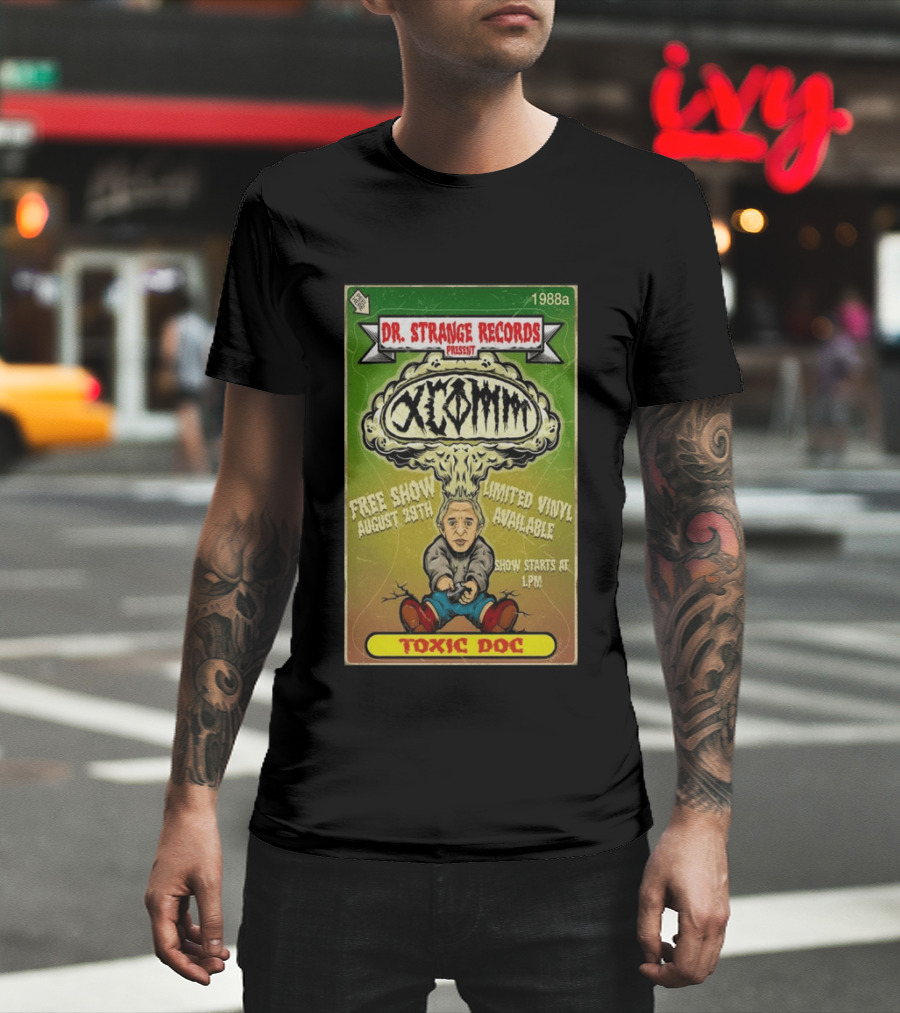 Dr. Strange Records XComm Toxic Doc Free Show August 29th Limited Vinyl 1988a T-Shirt