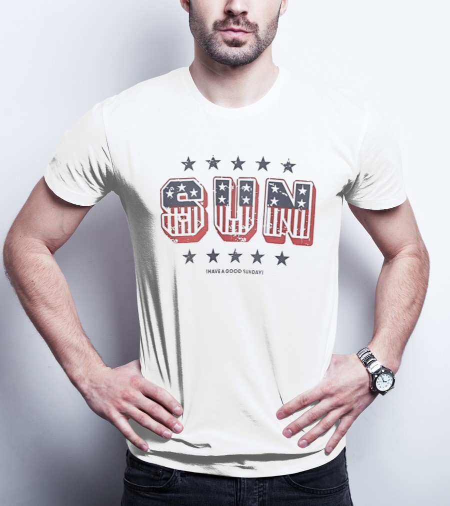 American Flag Sun Stars Vintage Have A Good Sunday T-Shirt