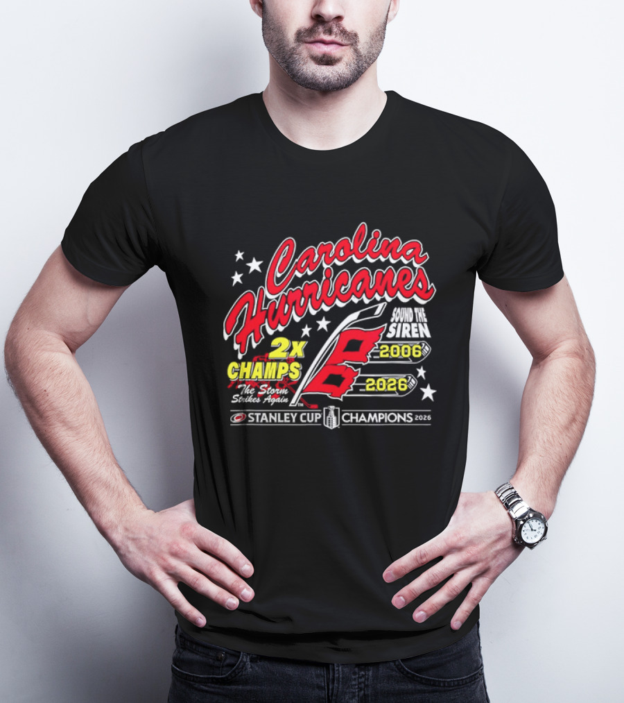 Carolina Hurricanes 2X Champs Sound The Siren Stanley Cup Champions 2006 2018 T-Shirt