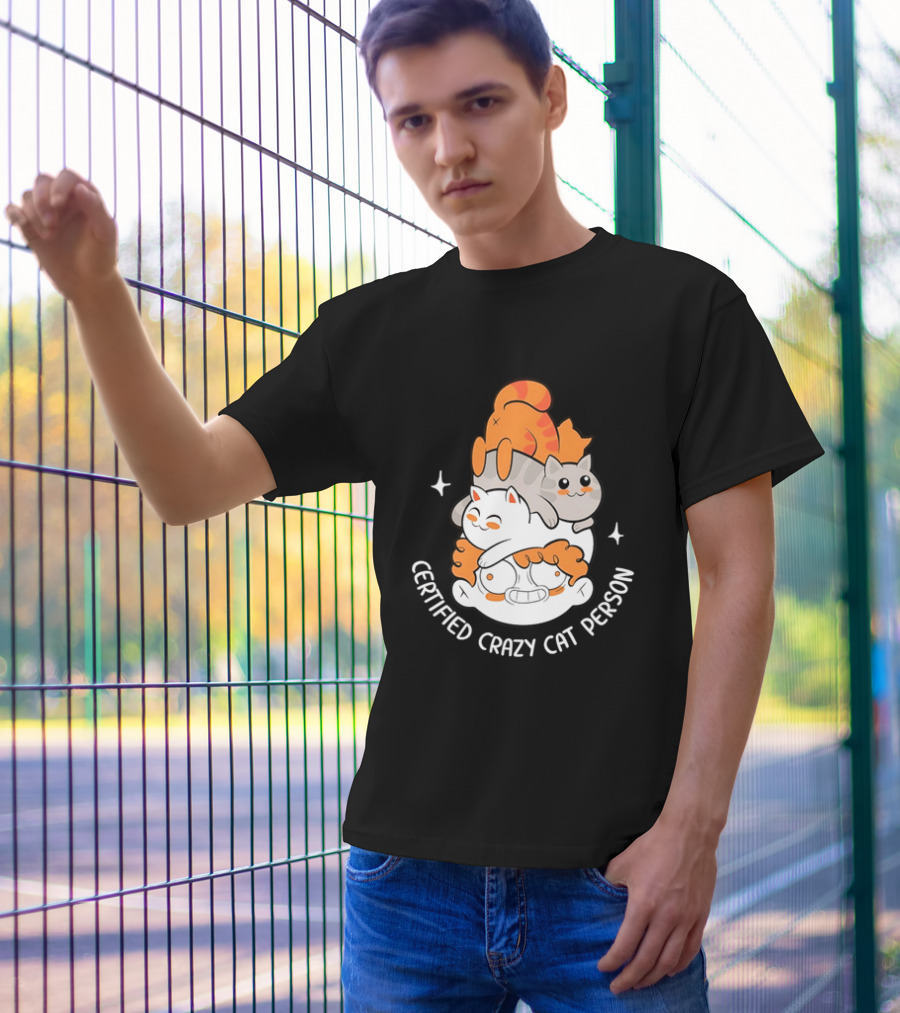 Certified Crazy Cat Person Playful Cartoon Cats T-Shirt