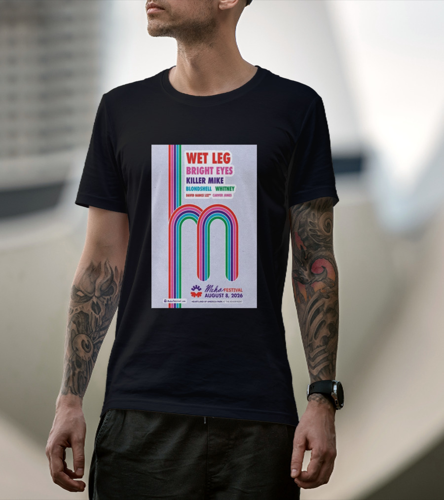 Wet Leg Bright Eyes Maha Festival Kansas City August 8 2026 Heartland Of America Park T-Shirt