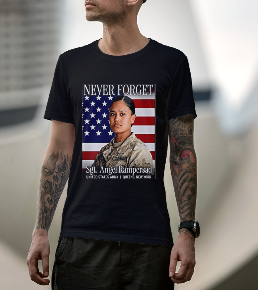 Never Forget Sgt Angel Rampersad United States Army Queens New York American Flag T-Shirt