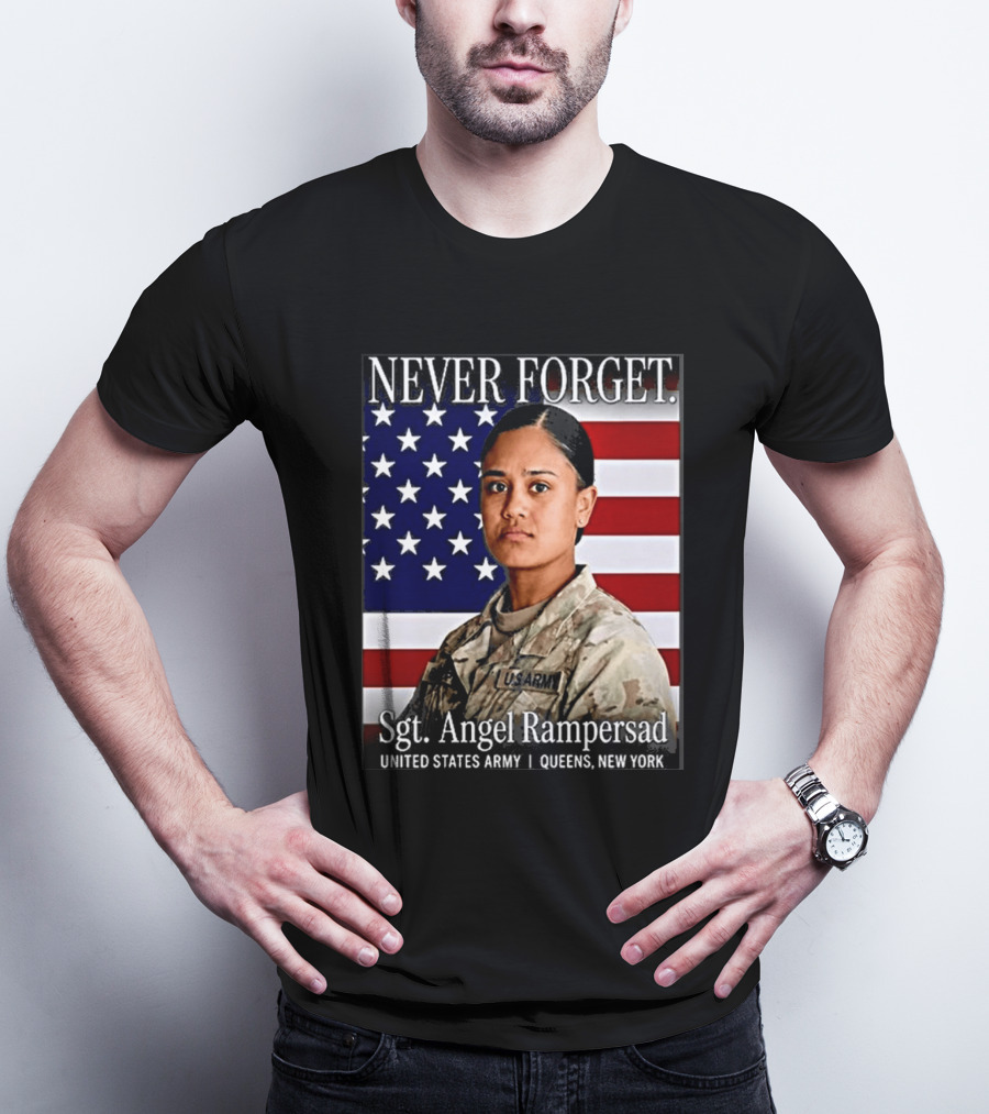 Never Forget Sgt Angel Rampersad United States Army Queens New York American Flag T-Shirt
