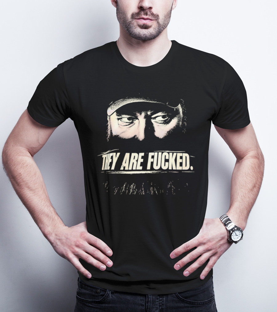 Rick Harrison They Are Fucked Pawn Stars T-Shirt