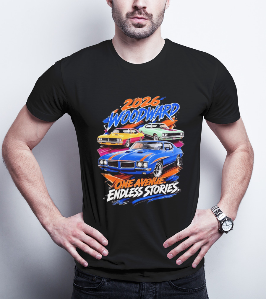 2026 Woodward One Avenue Endless Stories Muscle Car T-Shirt