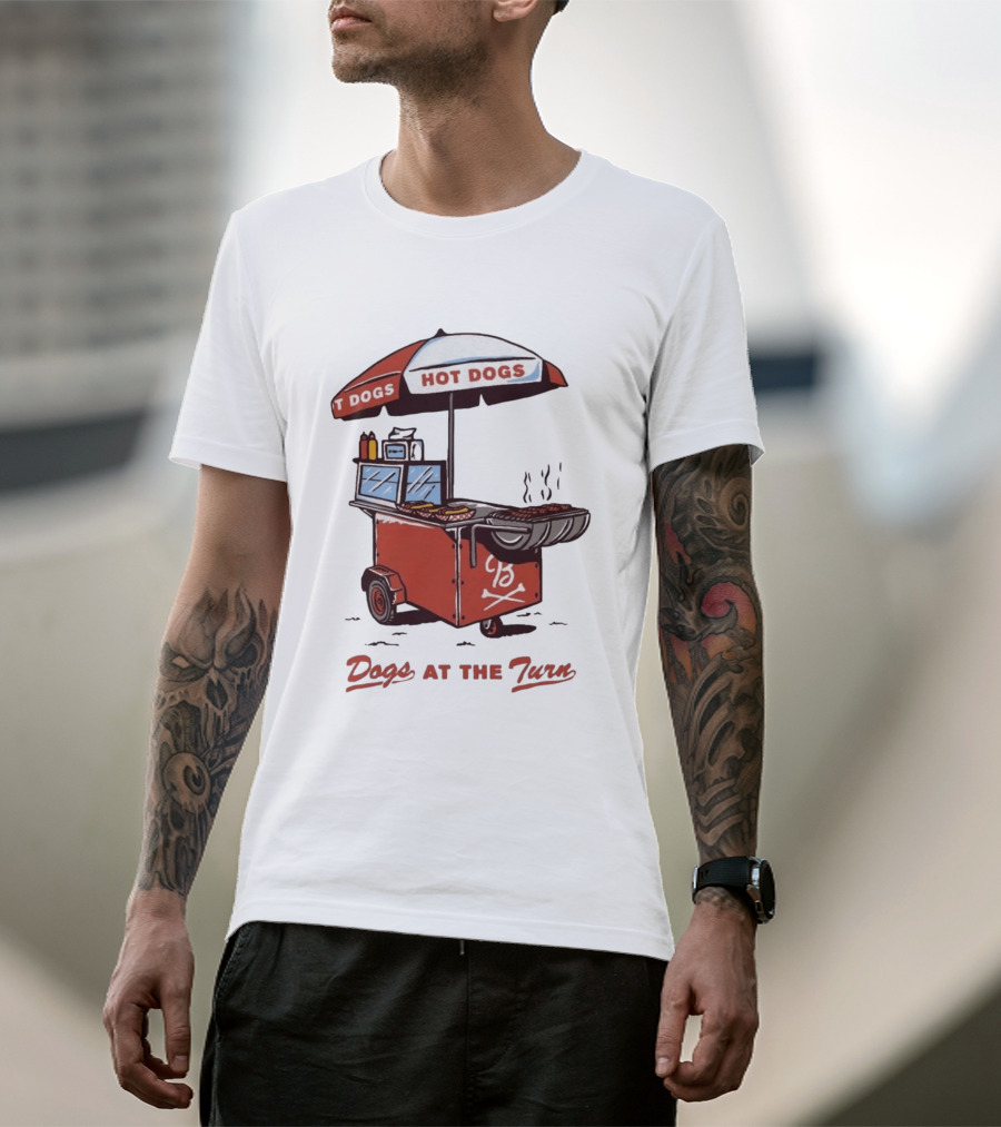 Dogs At The Turn Hot Dogs Cart With Tasty Grilled Food T-Shirt