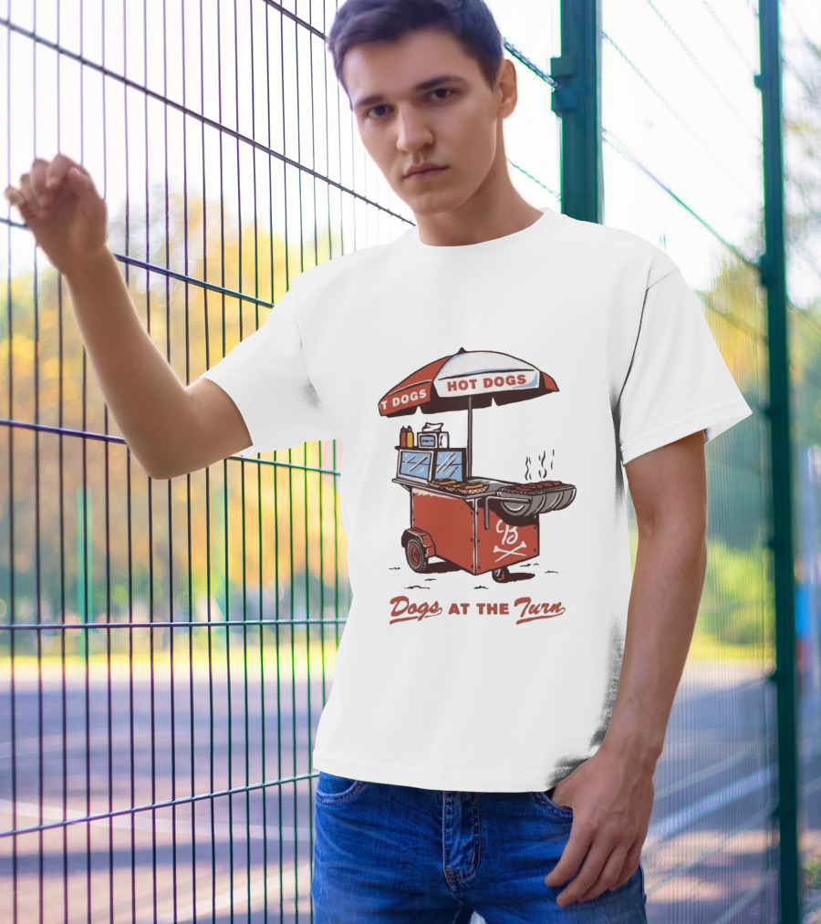 Dogs At The Turn Hot Dogs Cart With Tasty Grilled Food T-Shirt