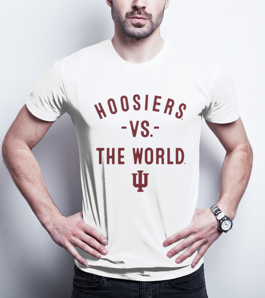Hoosiers Vs The World IU NCAA College Sports T-Shirt