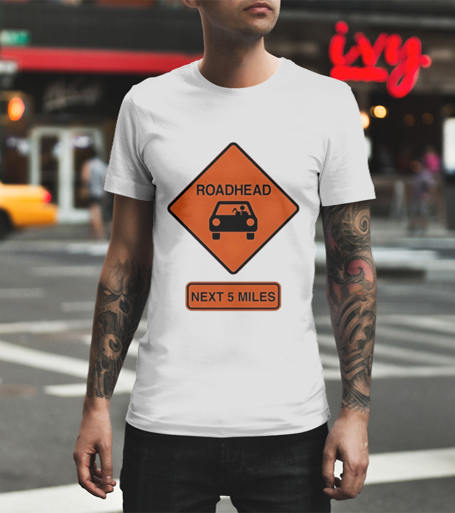 Roadhead Next 5 Miles Traffic Sign Car T-Shirt