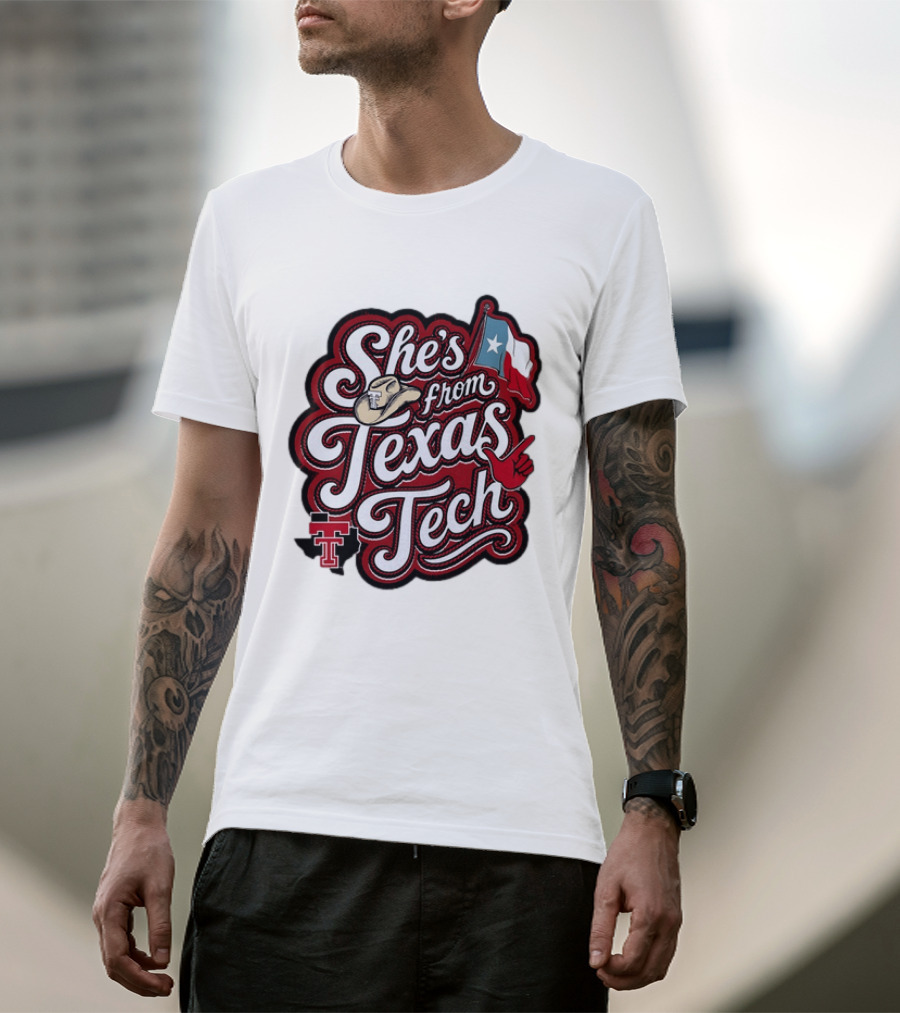 She's From Texas Tech Red Raiders Cowboy Hat Flag T-Shirt