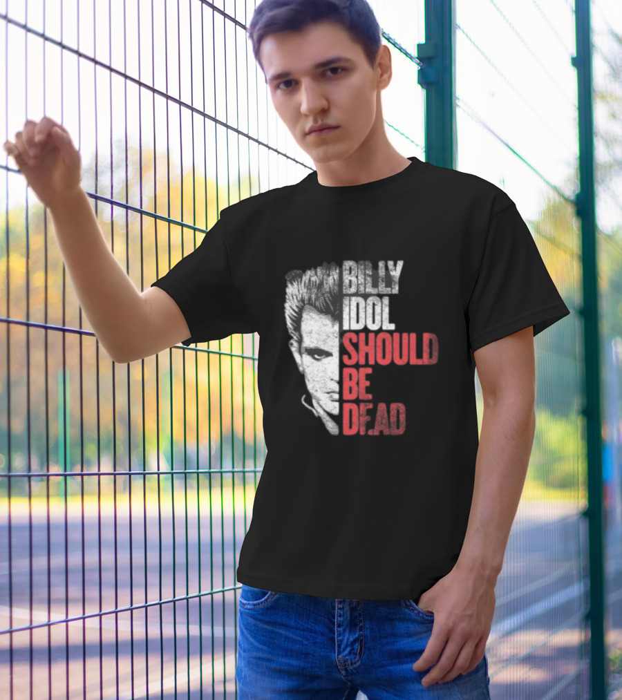 Billy Idol Should Be Dead Rock T-Shirt