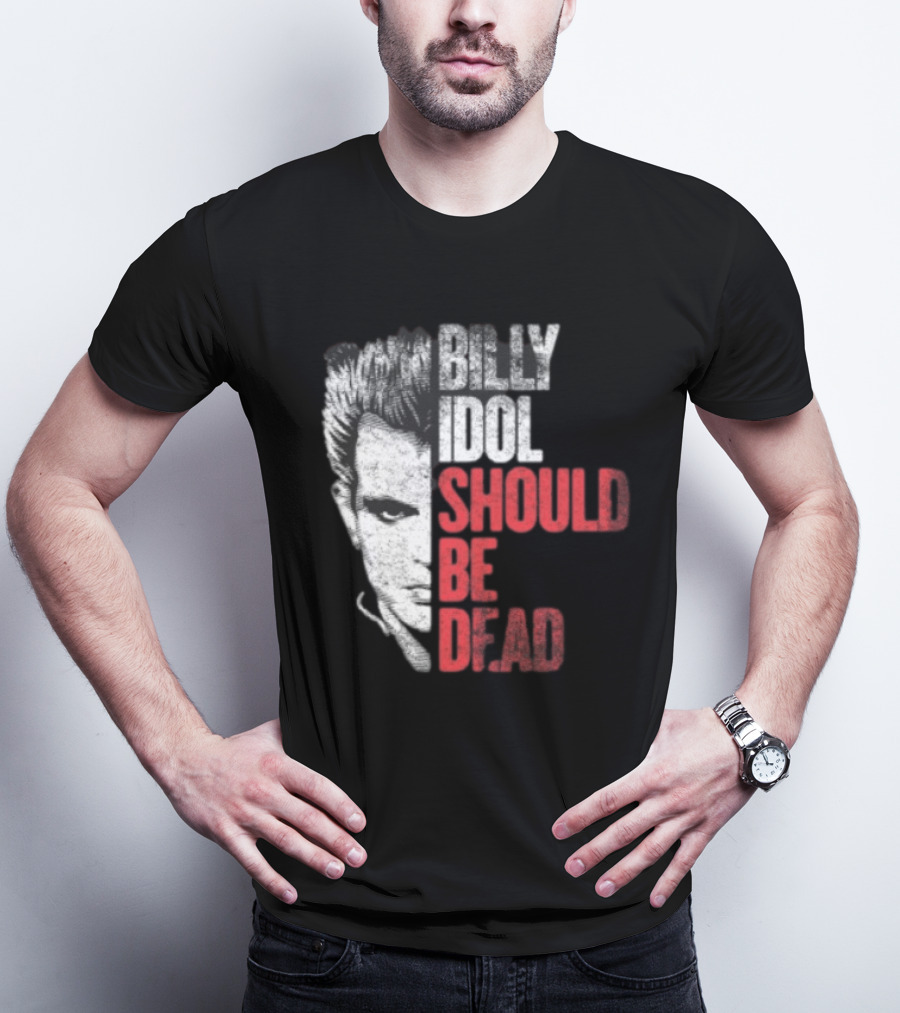 Billy Idol Should Be Dead Rock T-Shirt