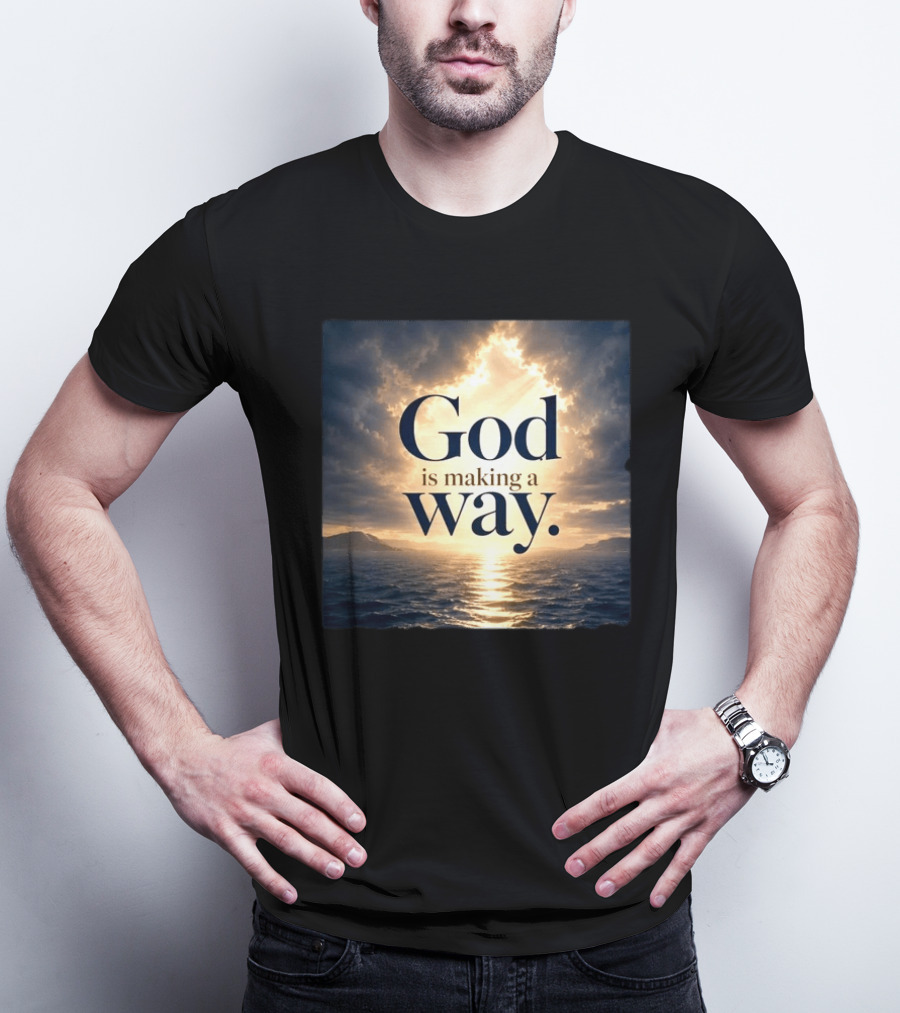 God Is Making A Way Sunset Ocean Sky Light Clouds T-Shirt