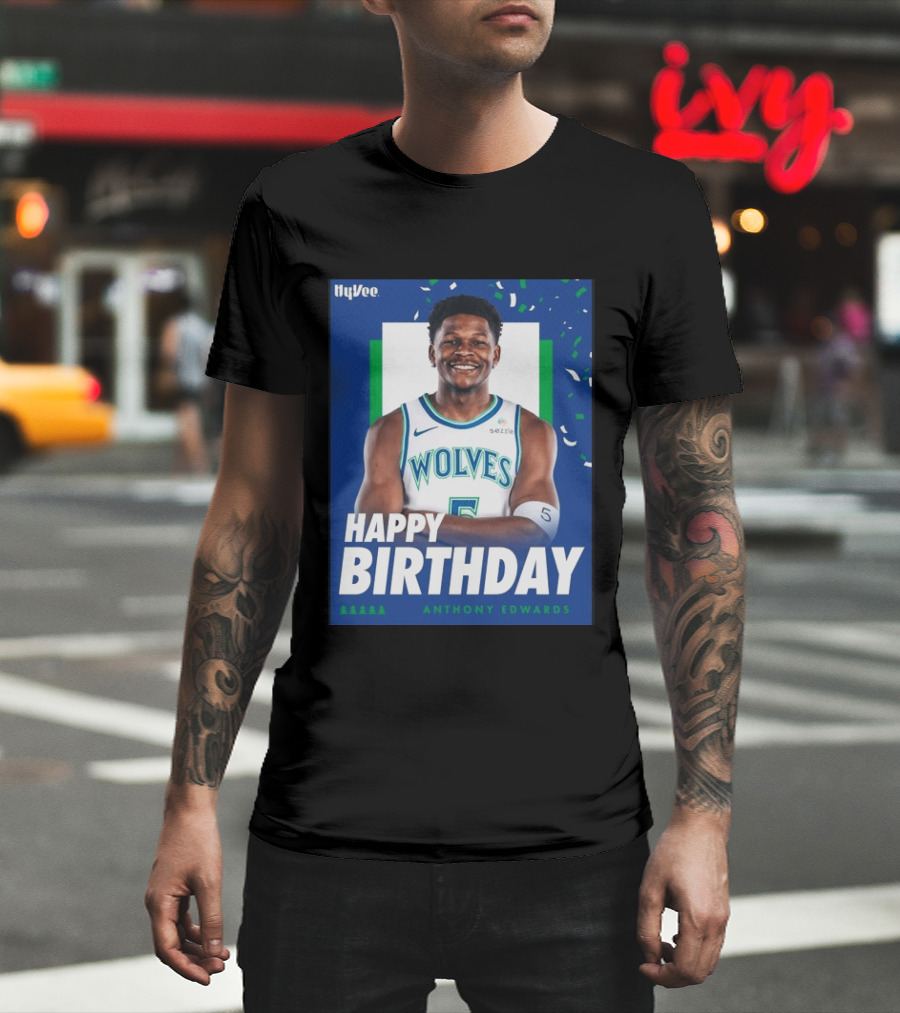 Happy Birthday Anthony Edwards Wolves Basketball Celebration T-Shirt