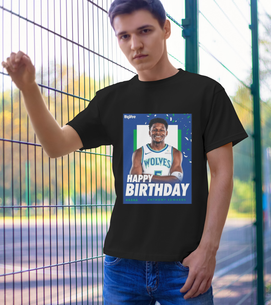Happy Birthday Anthony Edwards Wolves Basketball Celebration T-Shirt