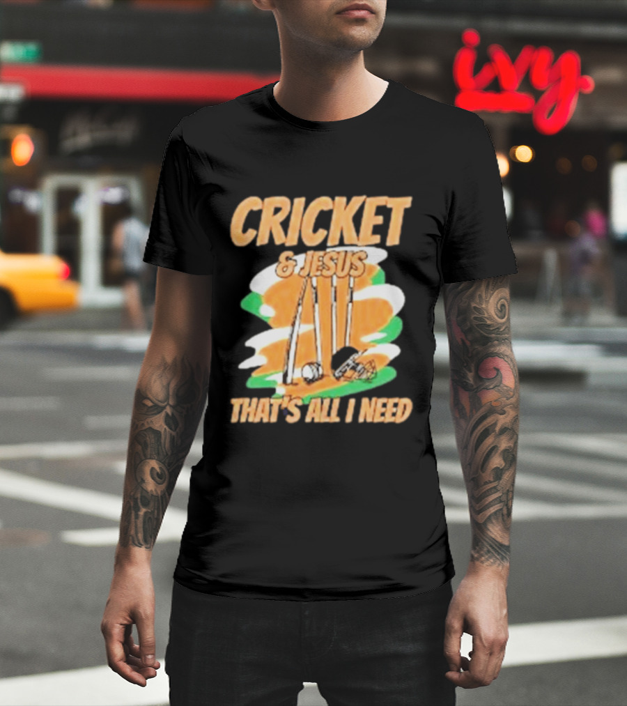 Cricket & Jesus That's All I Need Stumps Bails Bat And Ball T-Shirt