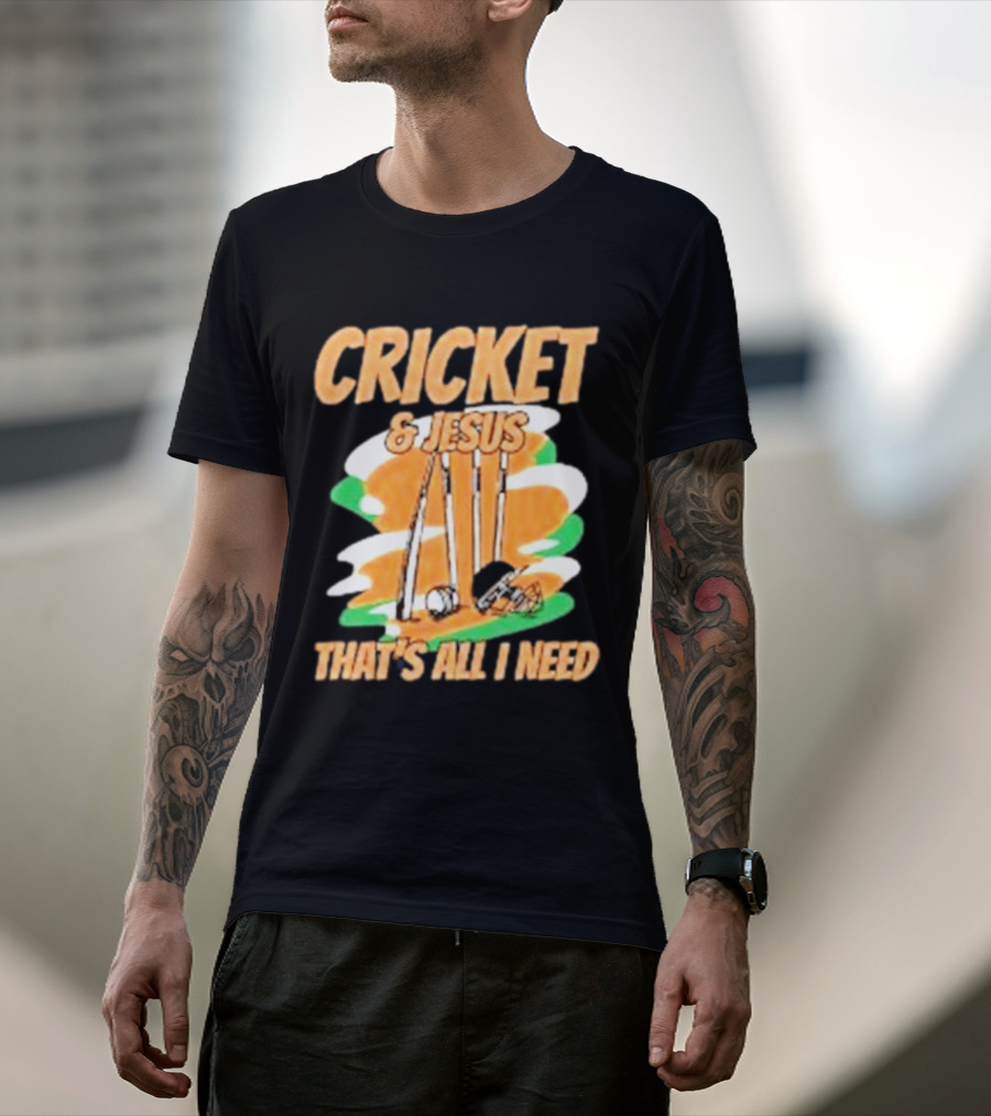 Cricket & Jesus That's All I Need Stumps Bails Bat And Ball T-Shirt