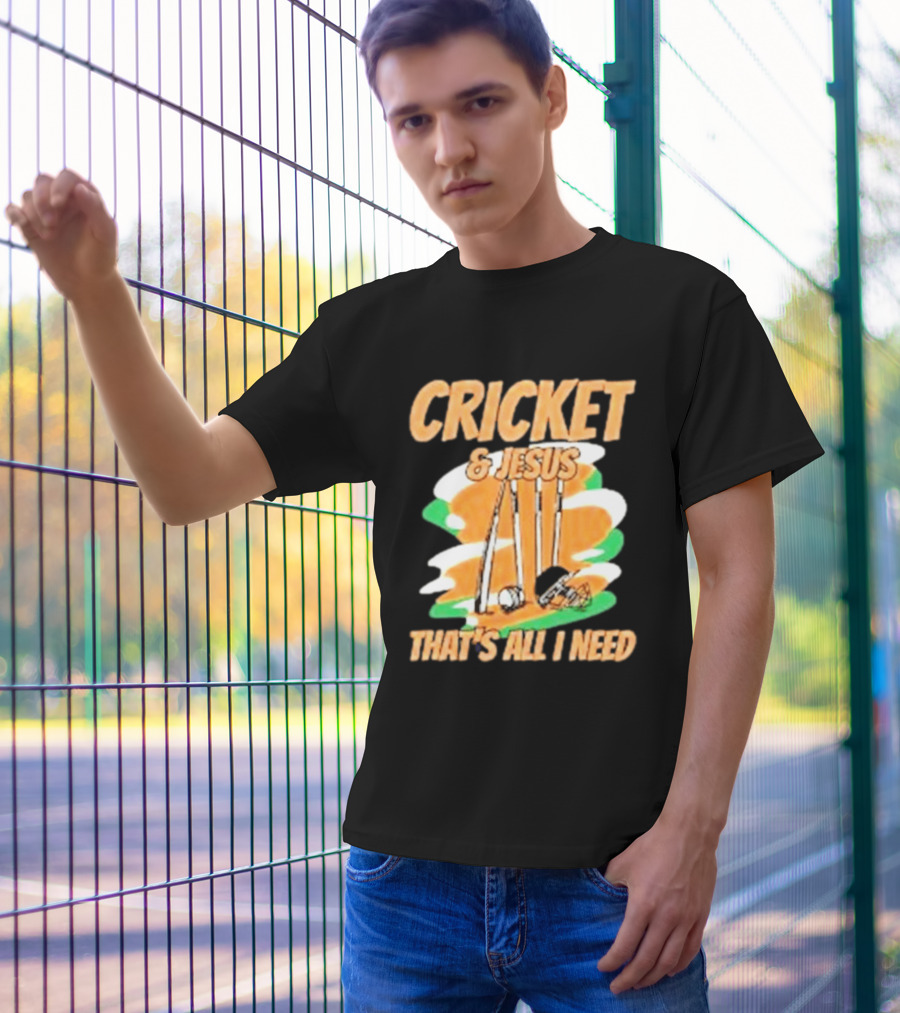 Cricket & Jesus That's All I Need Stumps Bails Bat And Ball T-Shirt