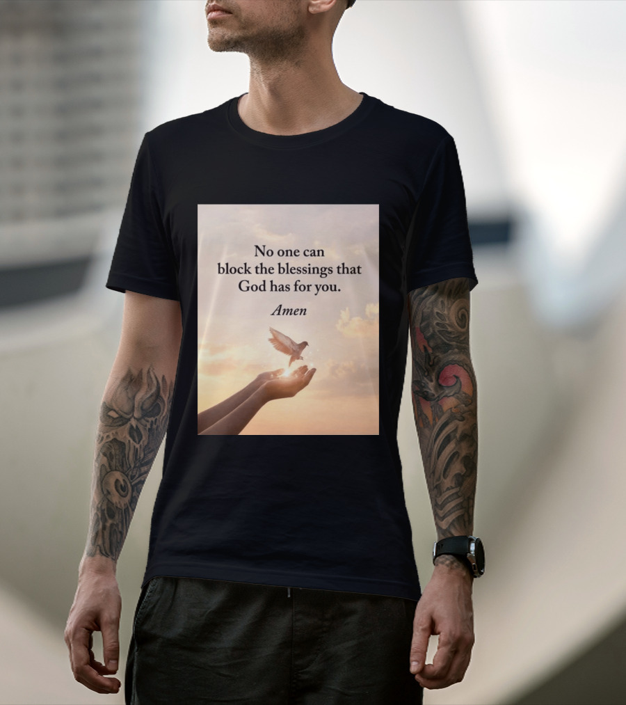 No One Can Block The Blessings That God Has For You Amen Hands Dove Sky Scene T-Shirt