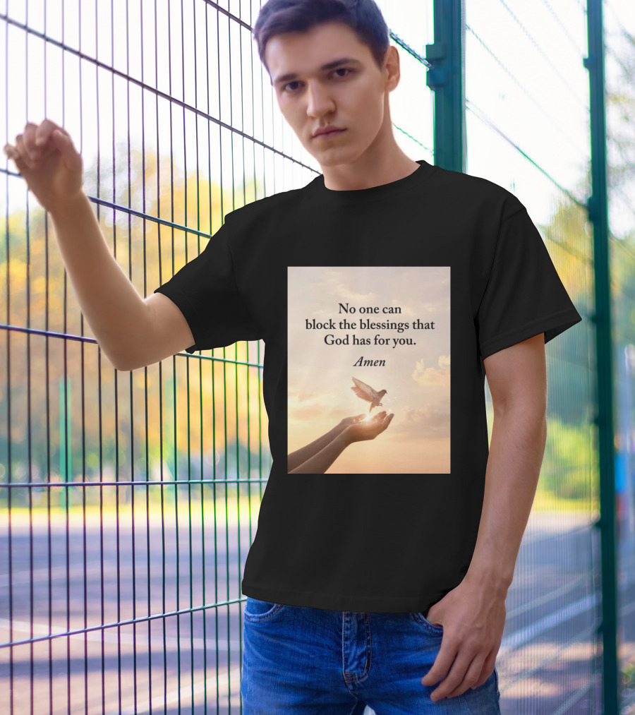 No One Can Block The Blessings That God Has For You Amen Hands Dove Sky Scene T-Shirt