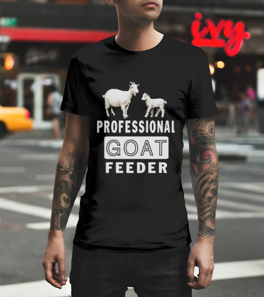 Professional Goat Feeder Funny Farmer Livestock Care T-Shirt