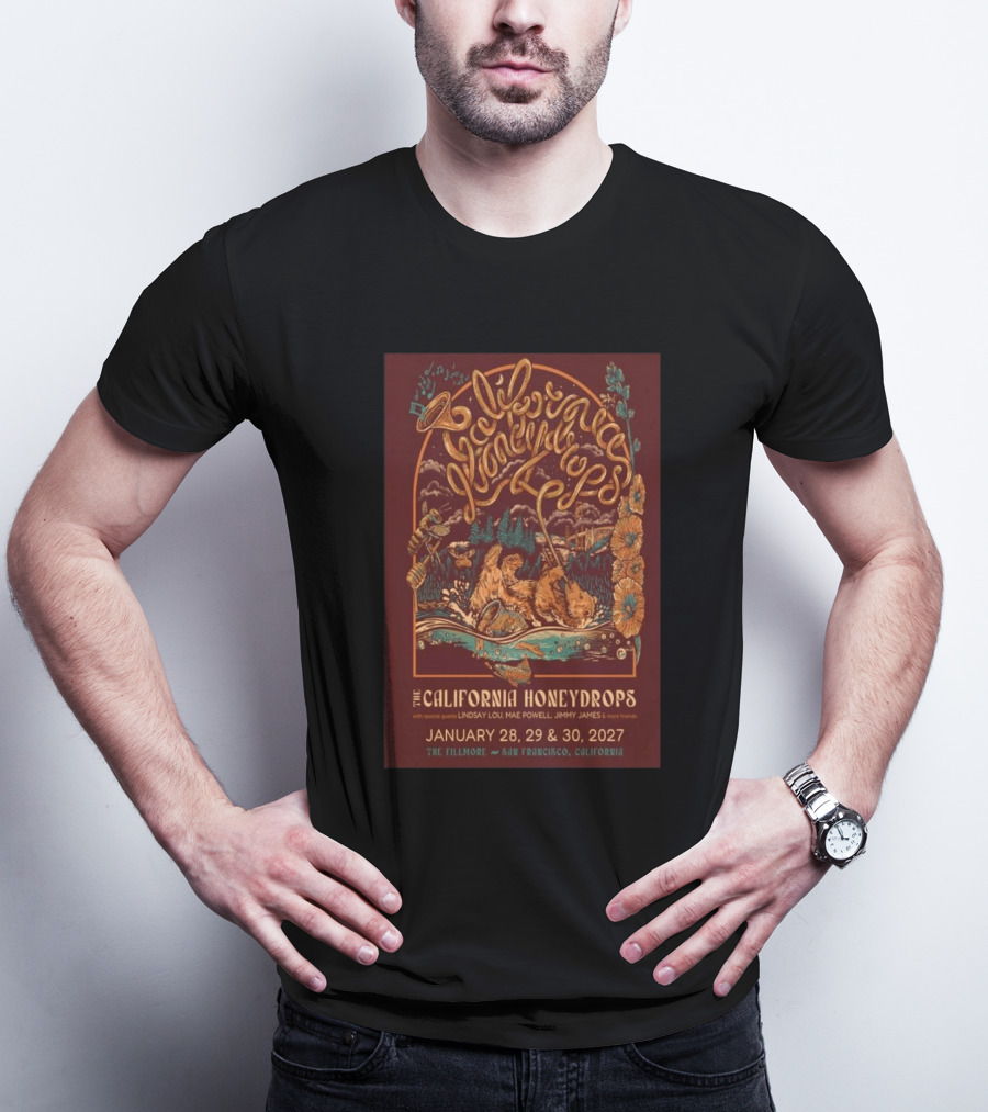 The California Honeydrops Live At The Fillmore San Francisco January 28 30 2027 With Lindsay Lou Mae Powell Jimmy James T-Shirt