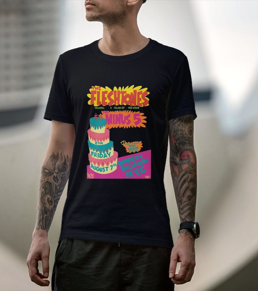 The Fleshtones And The Minus 5 Bowery Ballroom NYC August 7 Todd Gayford Fellers 2026 T-Shirt