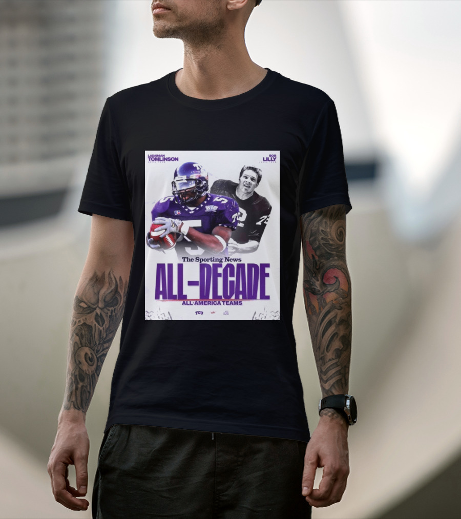 TCU Sporting News All Decade All America Teams LaDainian Tomlinson Bob Lilly T-Shirt