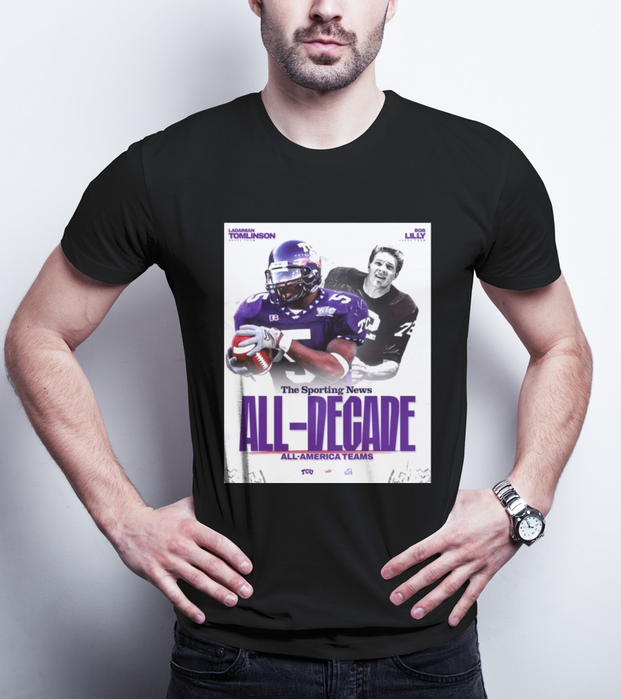 TCU Sporting News All Decade All America Teams LaDainian Tomlinson Bob Lilly T-Shirt