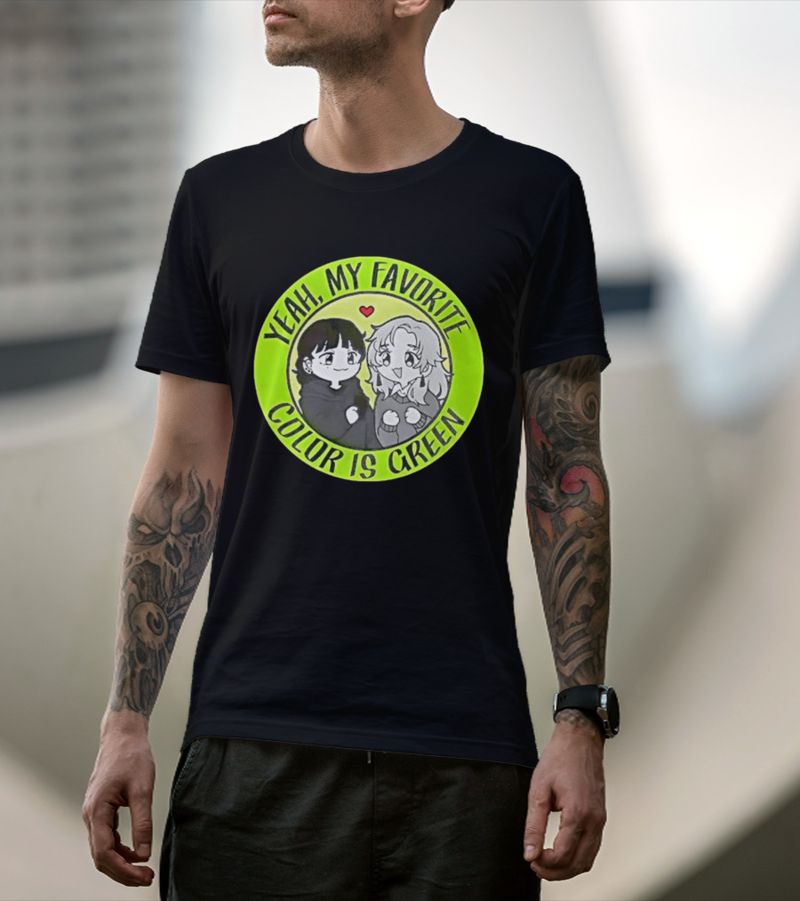 Yeah My Favorite Color Is Green Cartoon Anime Characters T-Shirt