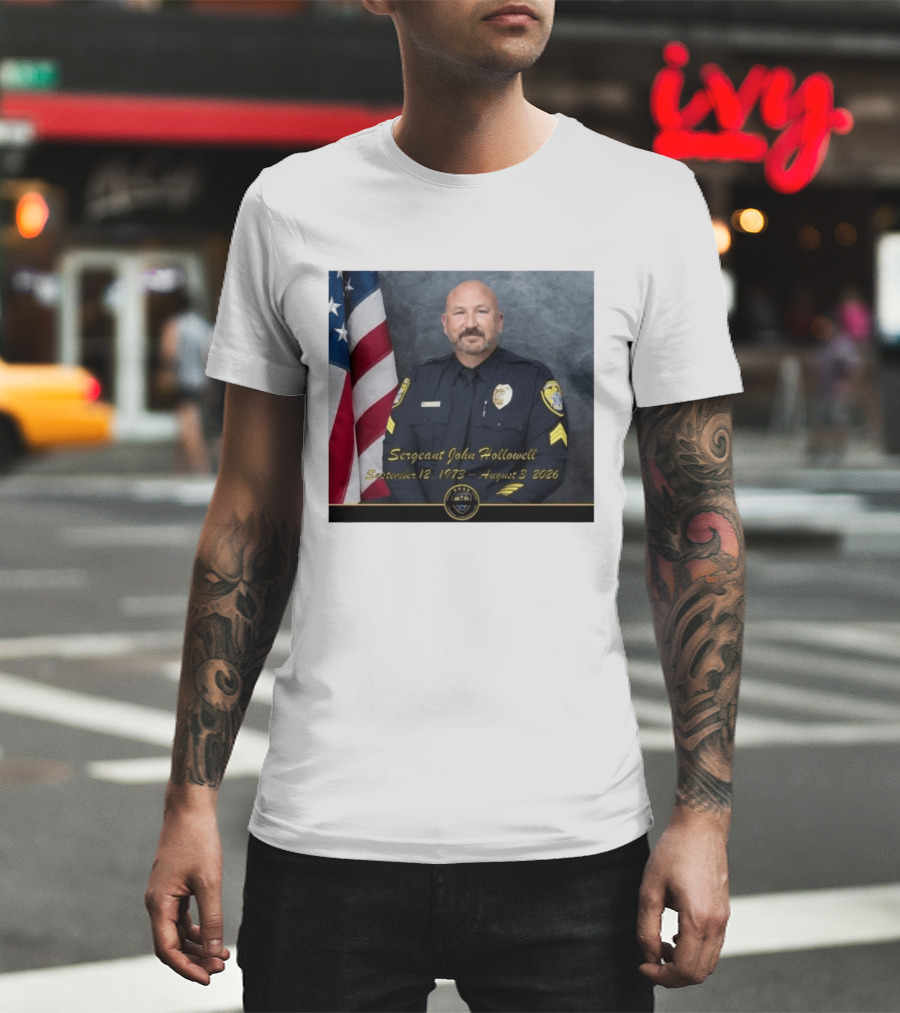 Sergeant John Hollowell September 12 1973 August 3 2026 Memorial USA Flag Police T-Shirt