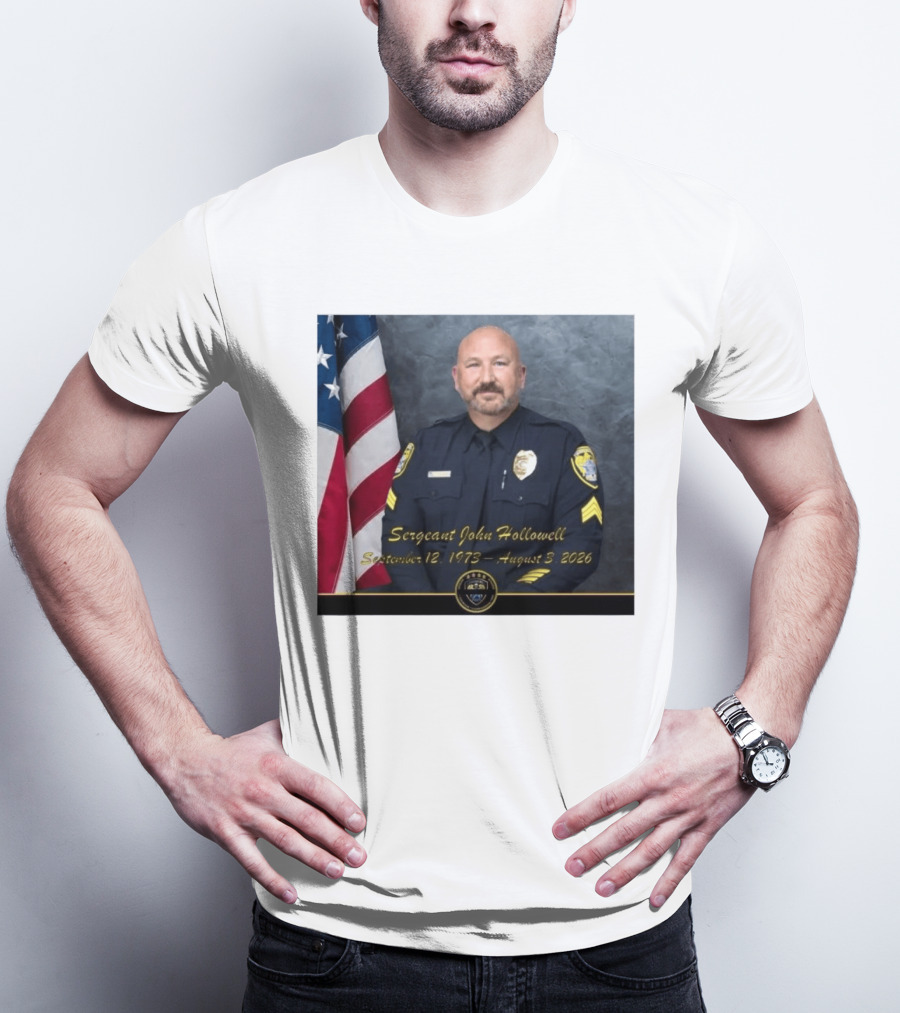 Sergeant John Hollowell September 12 1973 August 3 2026 Memorial USA Flag Police T-Shirt