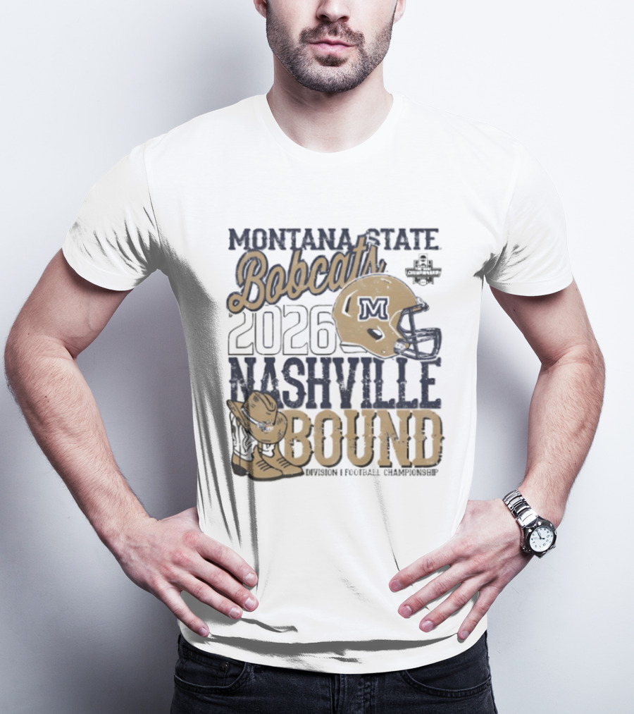Montana State Bobcats 2026 Nashville Bound Helmet Boots NCAA Football Championship T-Shirt