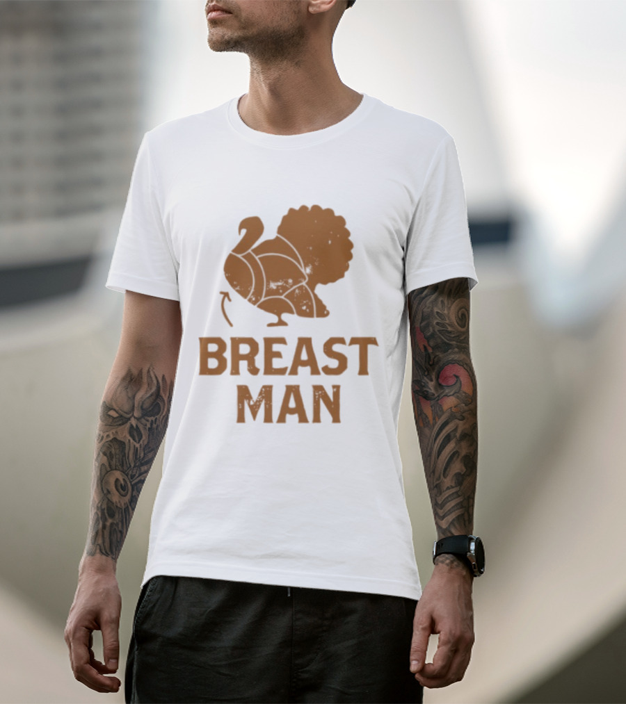 Breast Man Original Turkey T-Shirt
