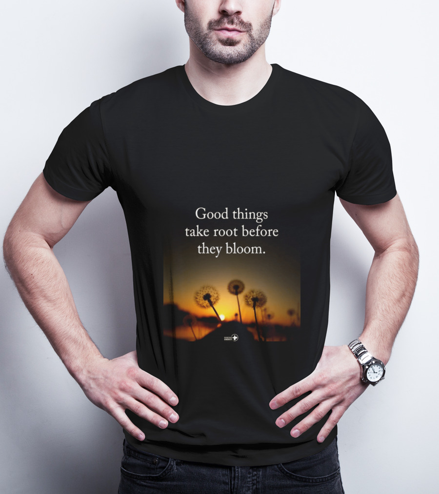 Good Things Take Root Before They Bloom Dandelion Sunset T-Shirt