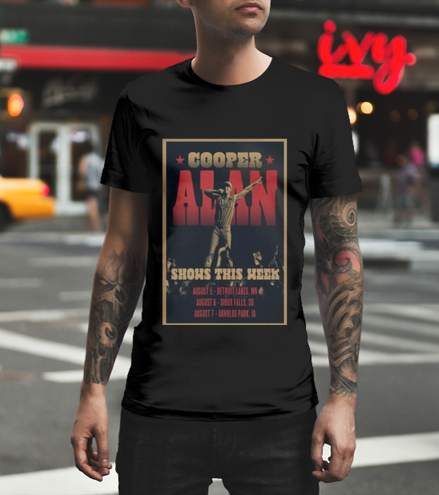 Cooper Alan Shows This Week August 6 Sioux Falls SD Event T-Shirt