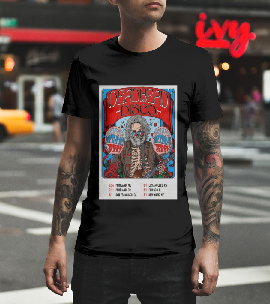 Deadhead Disco Happy Birthday Jerry 2026 Portland Chicago San Francisco New York T-Shirt