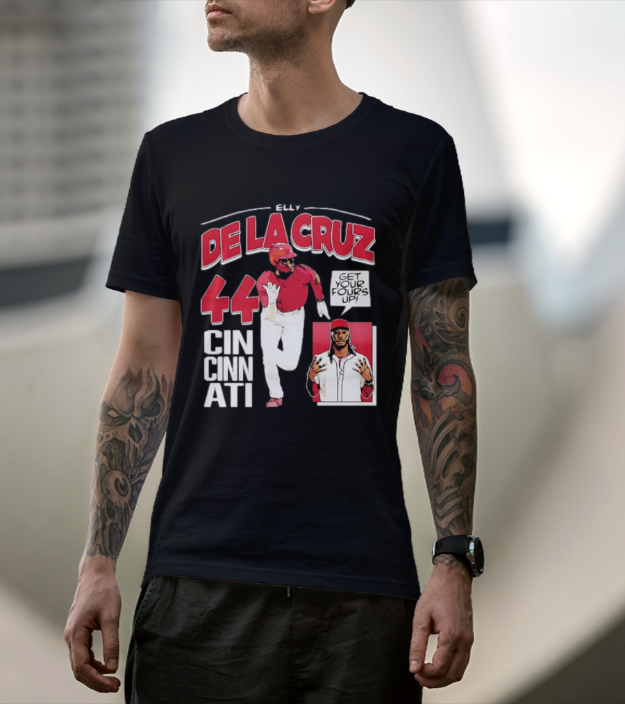 Elly De La Cruz Cincinnati Reds 44 Get Your Fours Up T-Shirt