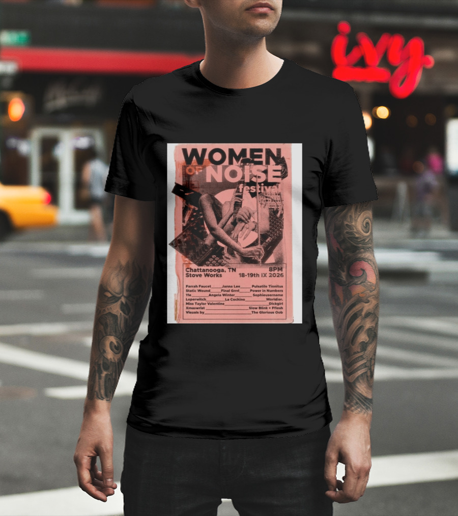 Women Of Noise Festival Chattanooga TN 2026 Stove Works Farrah Faucet Janna Lee Live Music Event T-Shirt