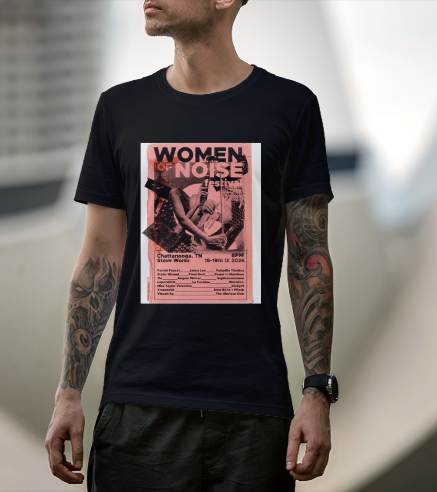 Women Of Noise Festival Chattanooga TN 2026 Stove Works Farrah Faucet Janna Lee Live Music Event T-Shirt